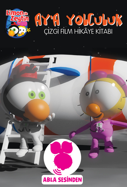 Limon ile Zeytin | Aya Yolculuk - Abla Sesinden - Seslenen Kitap
